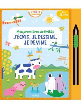 Mes premières activités - J'écris, je dessine, je devine